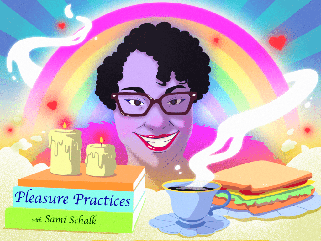 Pleasure Practices with Sami Schalk: Get appetized – Tone Madison