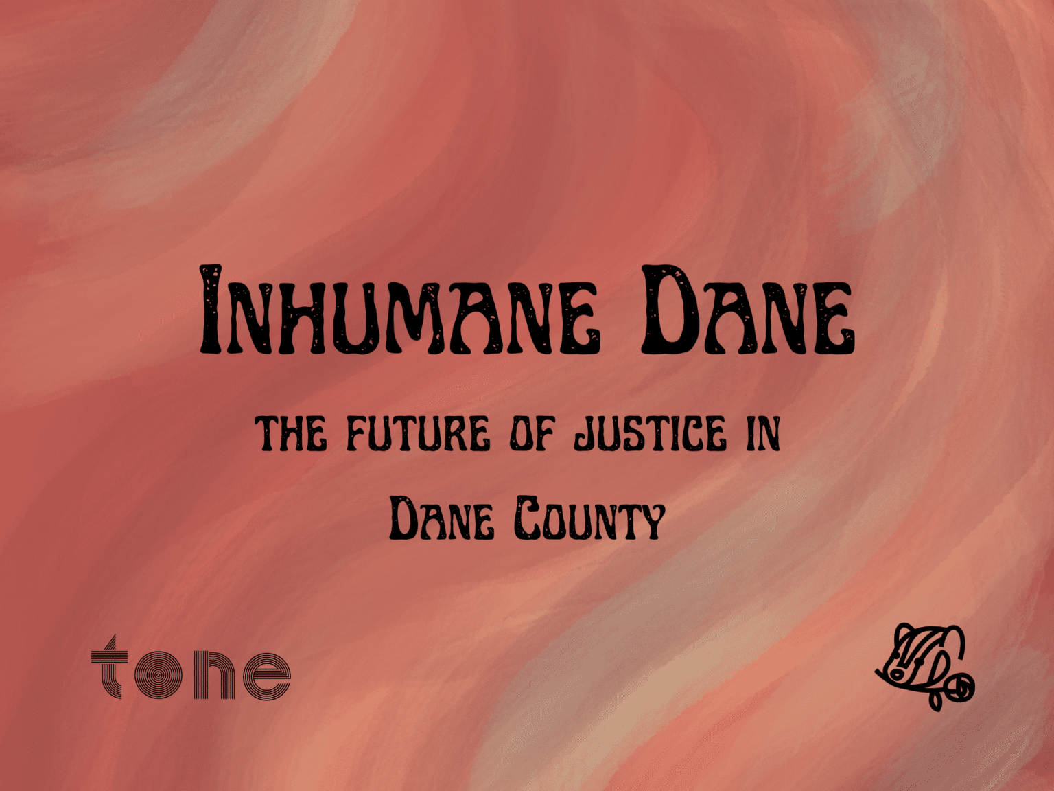 Introducing the Inhumane Dane podcast – Tone Madison